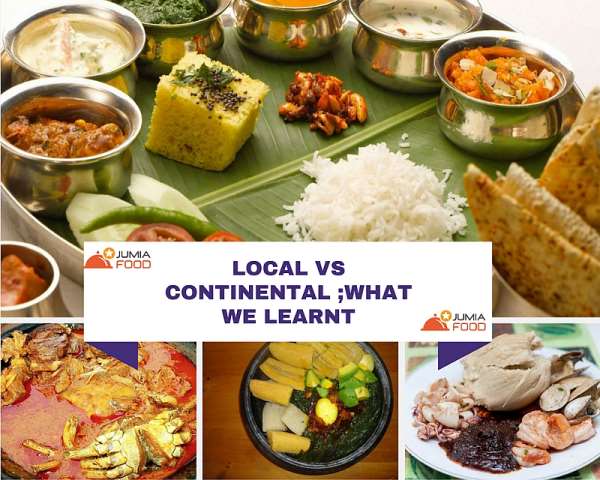 Local Vs Continental Food; What We Learnt
