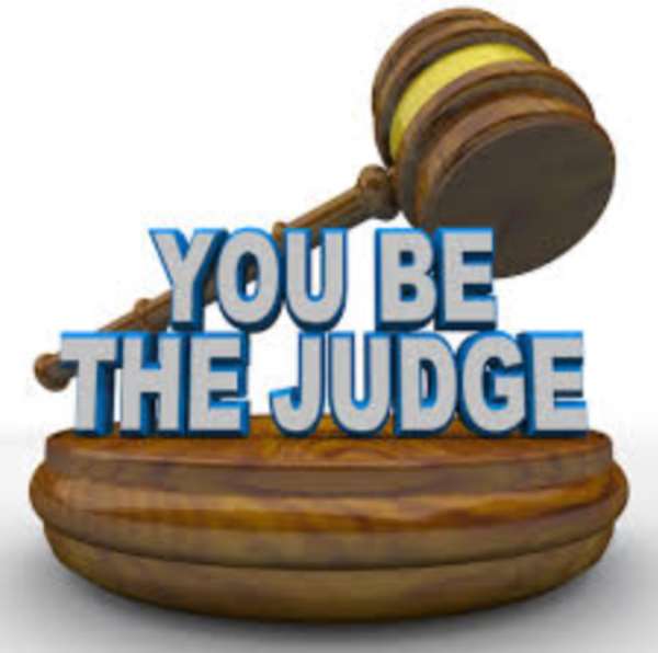You Be The Judge!