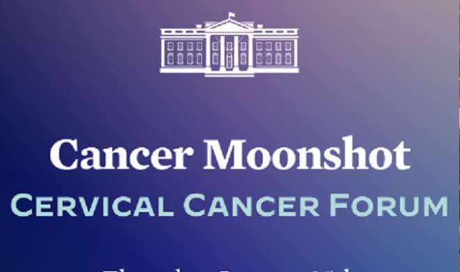 Biden Cancer Moonshot host cervical cancer forum
