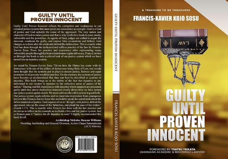 Giving meaning to justice; how Francis Xavier Sosu got an innocent ...