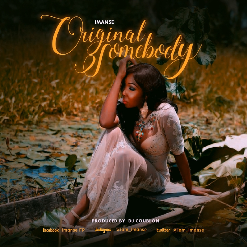 Fast Rising Singer, IMANSE Releases New Single, ‘Original Somebody’