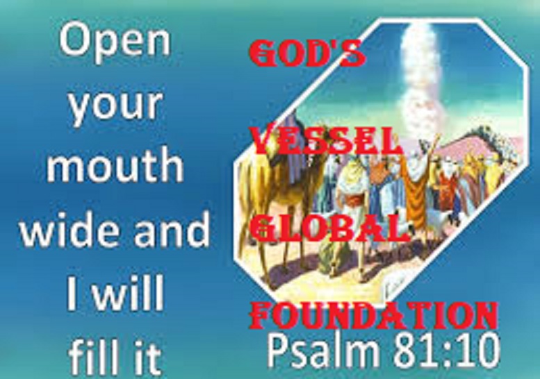 God said open your mouth wide and I will fill it