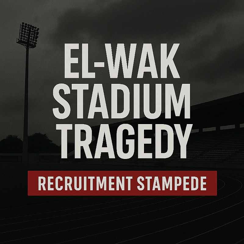 El-Wak Tragedy — A Nation In Mourning, Not A Playground For Politics