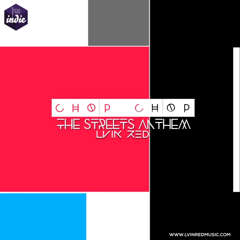 Music: Lvin Red - Chop Chop (Prod. By TrakhZilla)