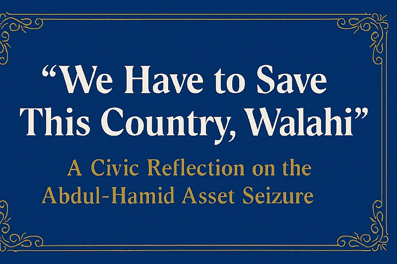“We Have to Save This Country, Walahi”: A Civic Reflection on the Abdul ...
