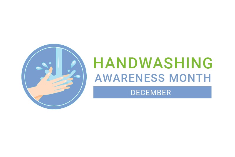 December Is Hand Washing Awareness Month