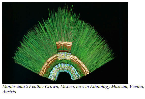 Has Mexico Renounced Her Claim To Montezuma's Feather Crown In The ...
