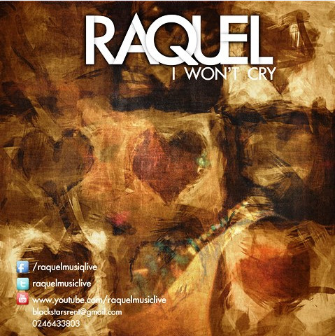 Raquel Releases Trailer To “I Won’t Cry”