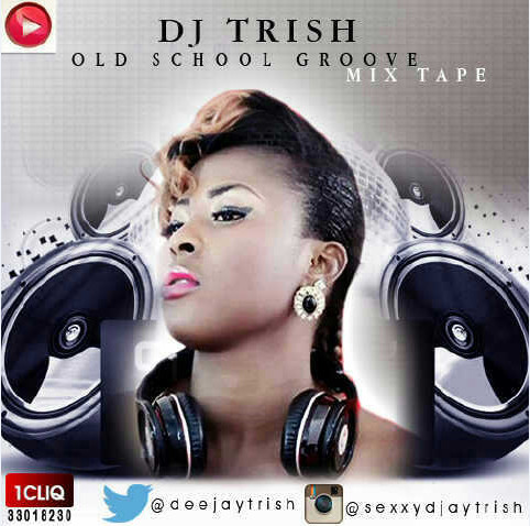 Sexy Deejay Trish Presents “Old Skull Groove Mixtape”