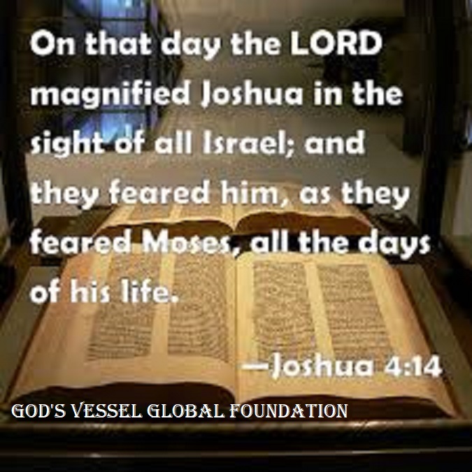 On that day, the Lord magnified Joshua