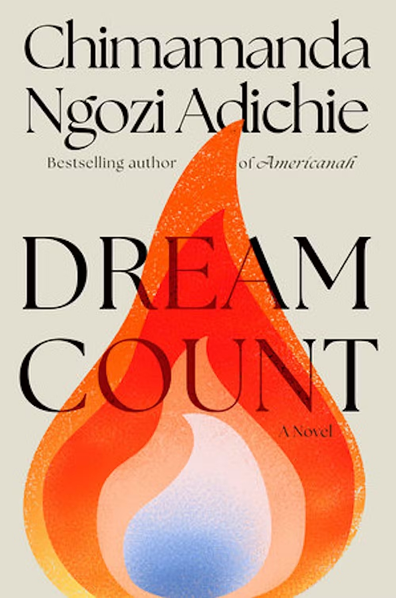Chimamanda Ngozi Adichie’s new book Dream Count explores love in all ...