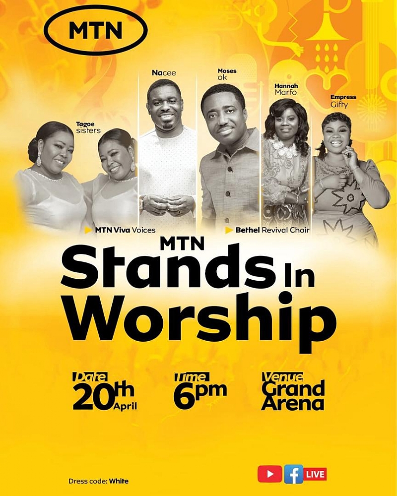 MTN stands in Worship: Nacee, Empress Gifty, Tagoe Sisters and Hannah ...