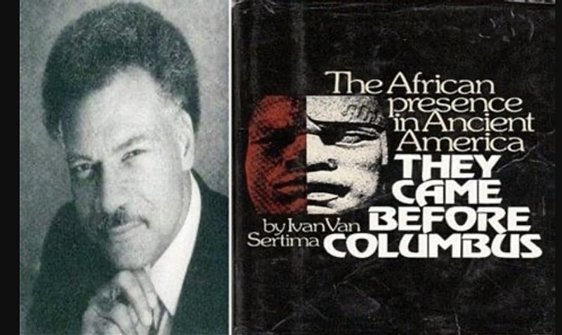 They Came Before Columbus by Professor Ivan Sertima