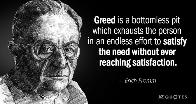 The Biggest Curse Man Has Put On Himself Is Greed