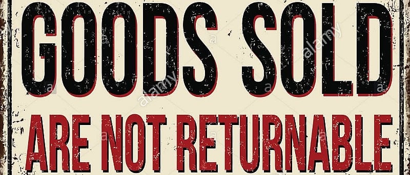 ‘Goods sold out are not returnable’: A monstrous phrase killing the ...
