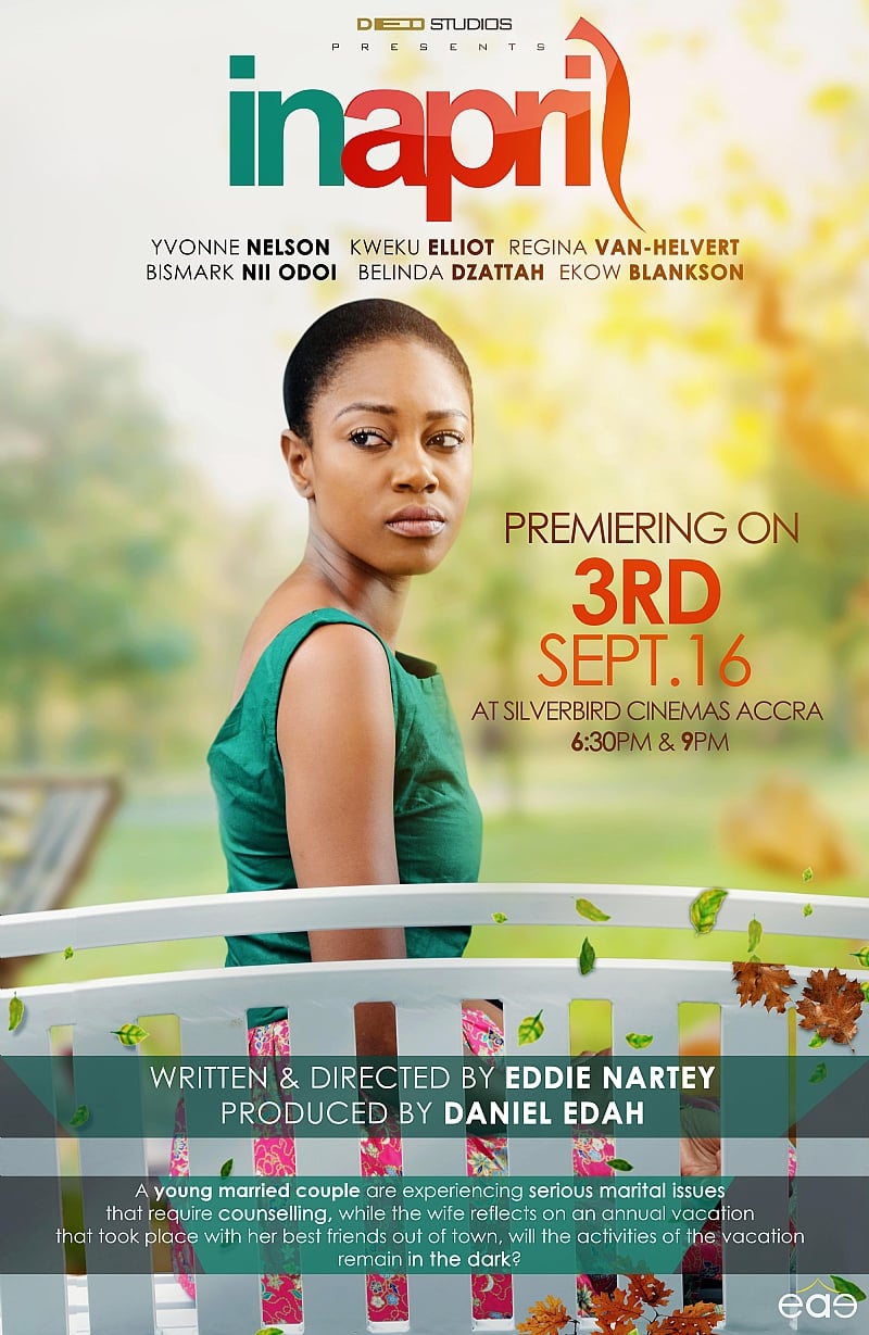 Yvonne Nelson, Ekow Blankson, Bismark The Joke & Kweku Elliot, Others Star ‘In April’