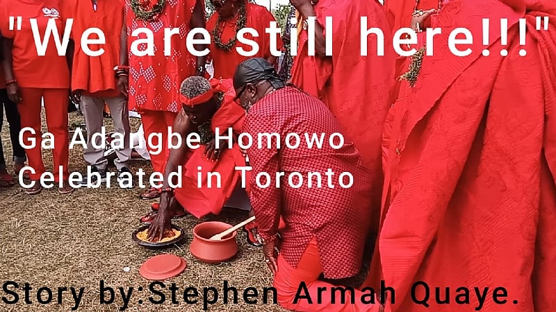 'We are still here,' Ga Adangbe Homowo Ignites Toronto with color ...