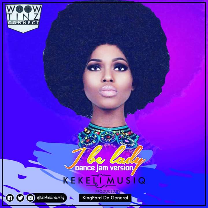Kekeli Releases Dance Version of 'I Be Lady'