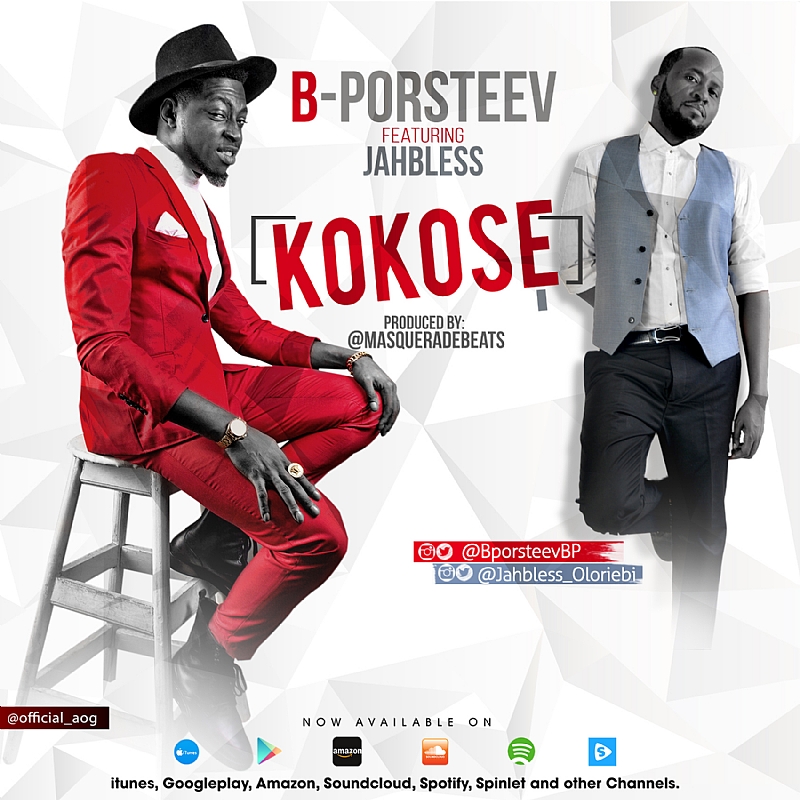 B-Porsteev X Jahbless: Kokose - @BporsteevBP @Jahblessmee