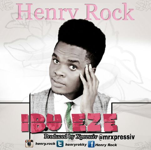 Music: Henry Rock - Ibu Eze