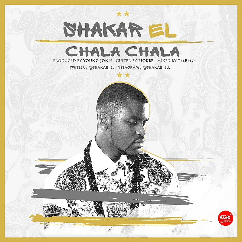 Music : Shakar El – Chala Chala [Prod. by Young John]