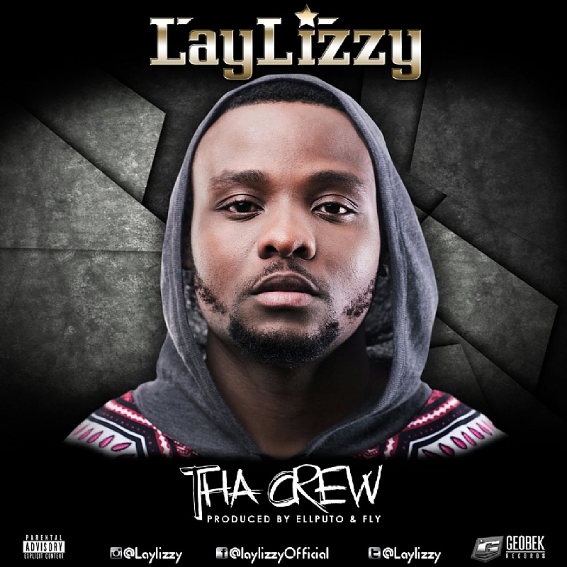Laylizzy Makes A Major Move With “Tha Crew”