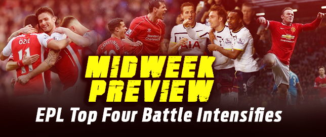 Midweek Preview: EPL Top Four Battle Intensifies