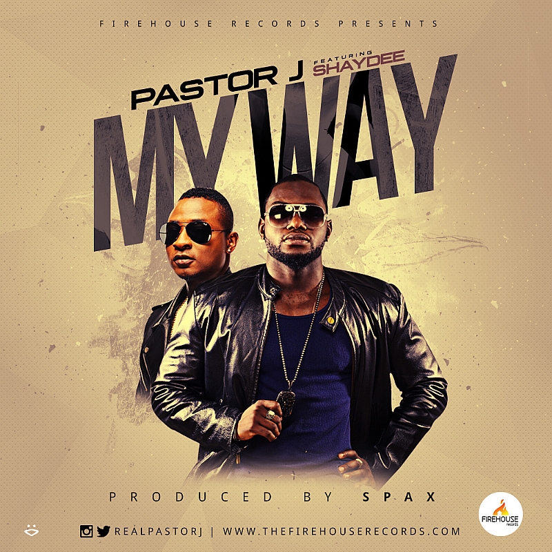 Shaydee Features In Hot New Gospel Single With Pastor J Titled “My Way”
