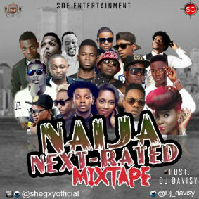 Mixtape: Dj Davisy [@Dj_Davisy] - Naija Next Rated Mix