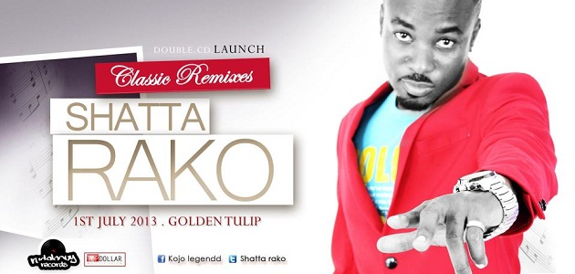 All Set For Shatta Rako’s ‘Classic Remixes’ Album Launch