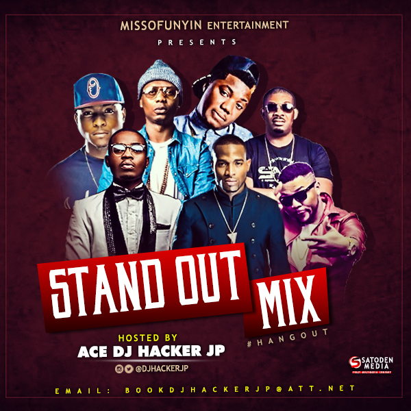 Mixtape: DJ Hacker Jp - Stand Out Mix #HangOut