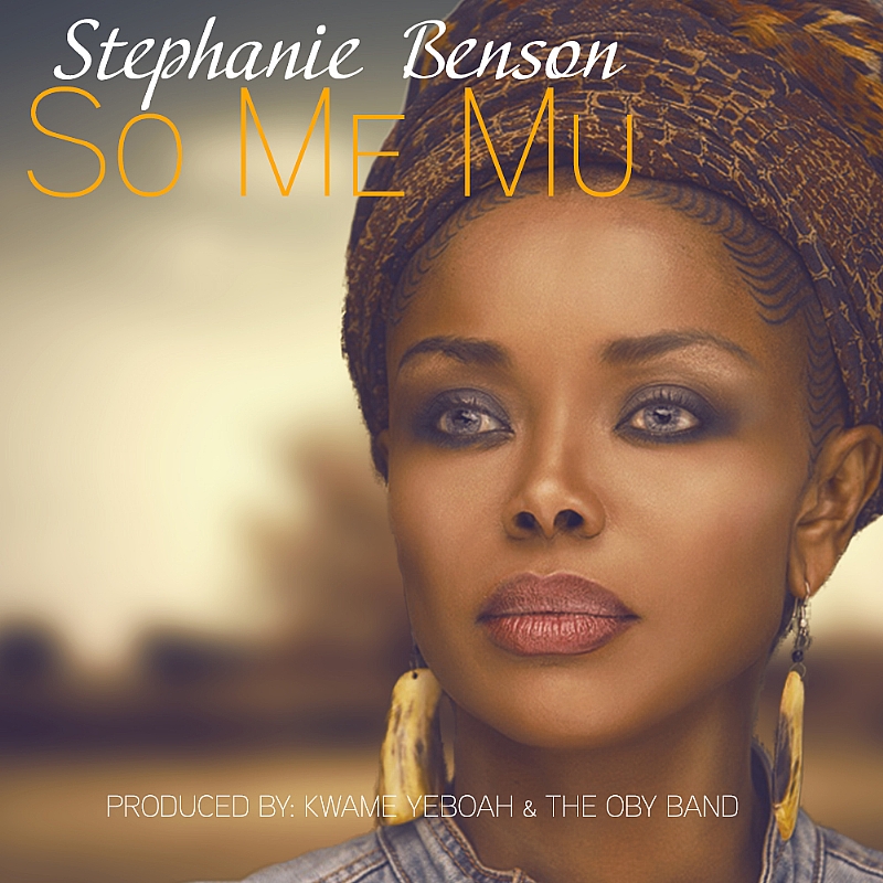 Stephanie Benson - So Me Mu(Prod By Kwame Yeboah)