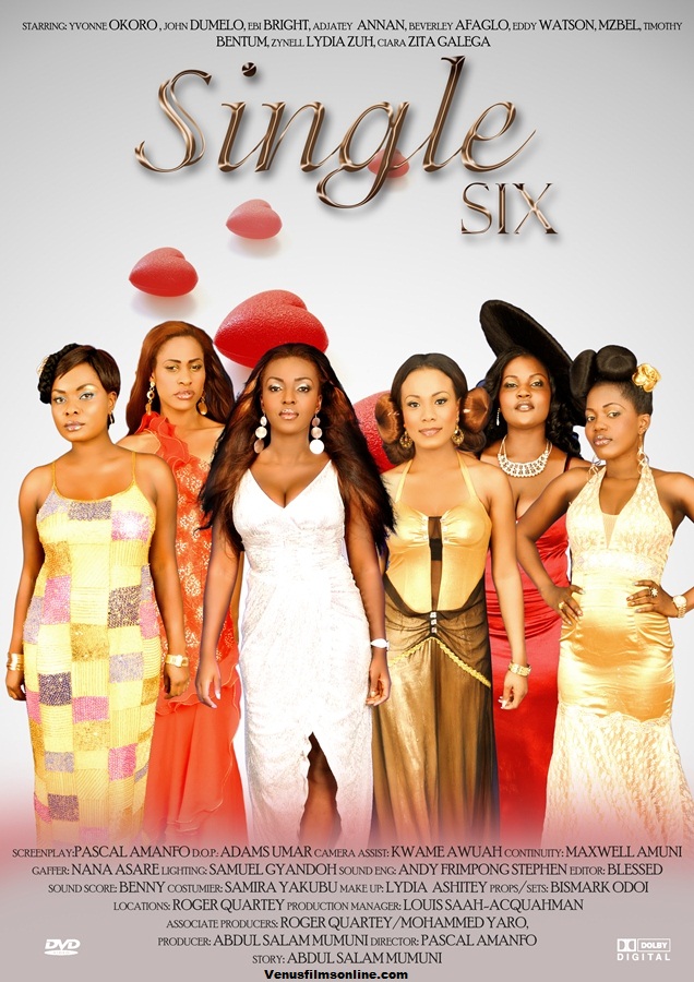 Single Six’ Featuring Adjetey Anang,Yvonne Okoro,Ebi Bright,Mzbel ...