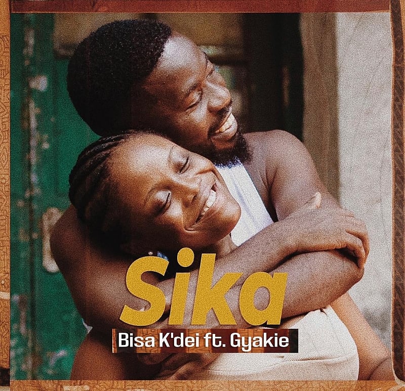 Video: Bisa Kdei - Sika ft. Gyakie [Official Video]