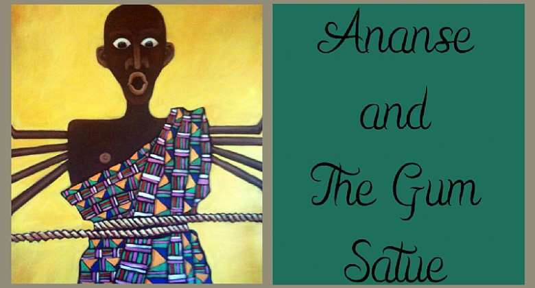 Ananse and the Gum Statue (Proverbs)