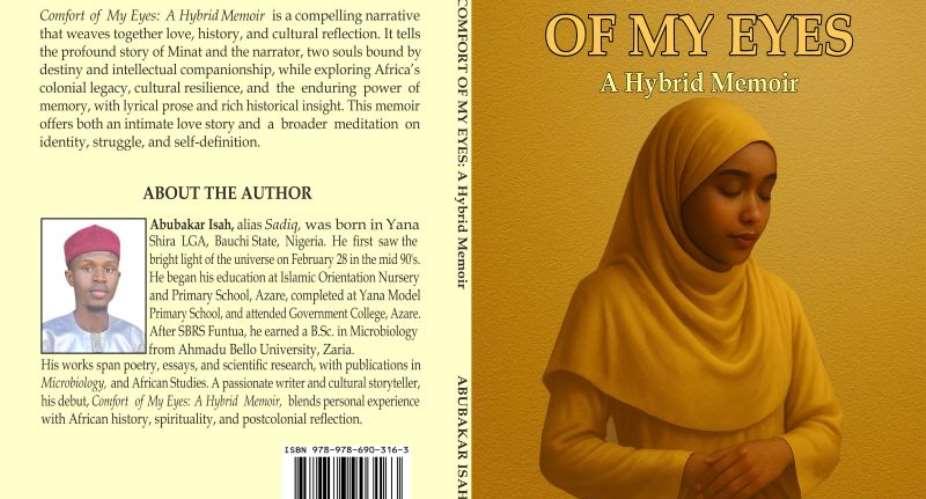 Comfort of My Eyes: A Hybrid Memoir by Abubakar Isah