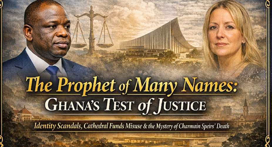 The Prophet of Many Names: Ghana’s Test of Justice