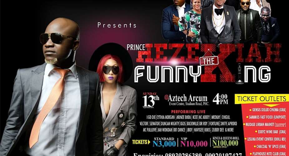 Organizers Announce Heavyweights And Tickets For Prince Hezekiah's #Thefunnyking